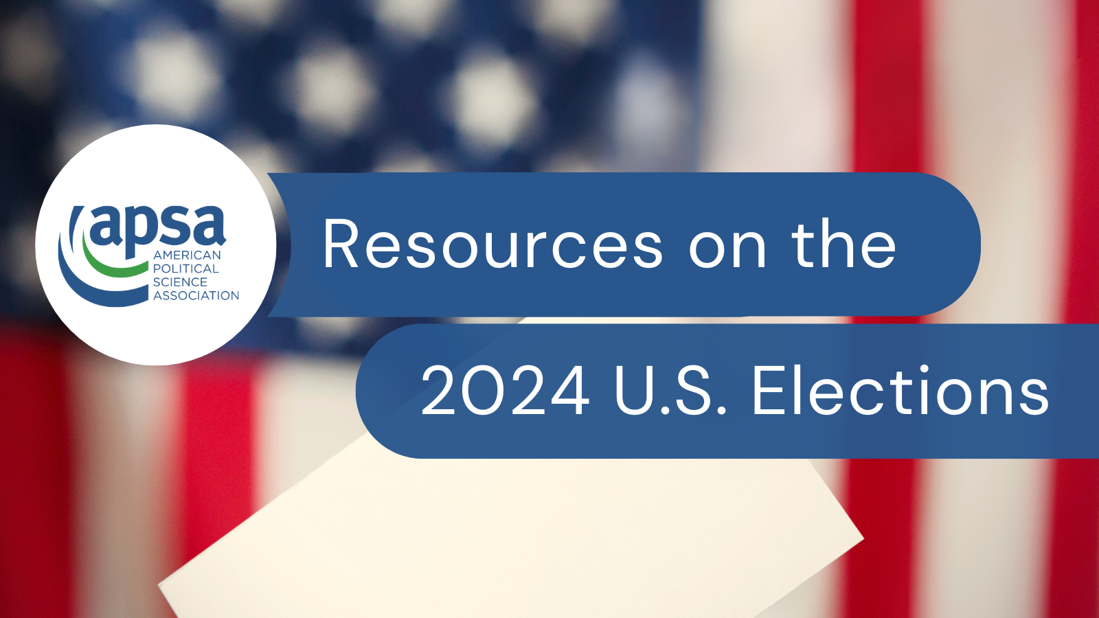 APSA Resources on the 2024 US Elections